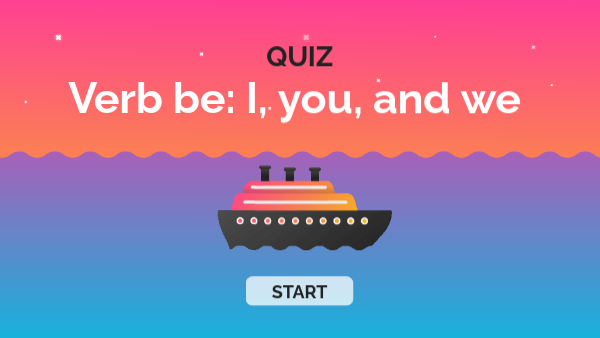 Verb be: I, you and we | Genially