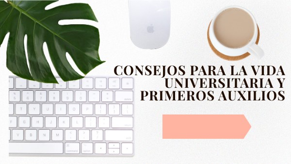 Consejos para la vida universitaria. Presentación