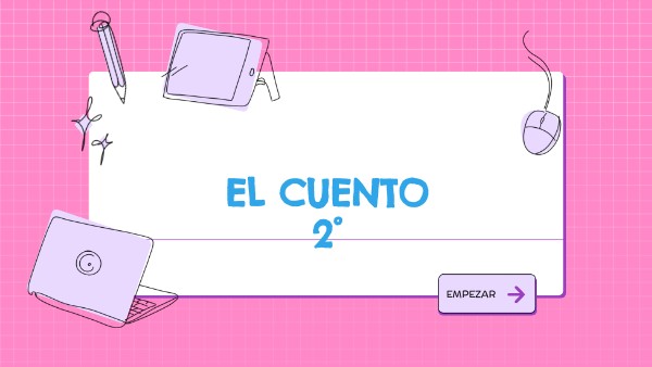 EL CUENTO GRADO SEGUNDO | Genially