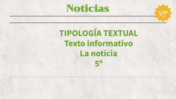textos informativos la noticia | Genially