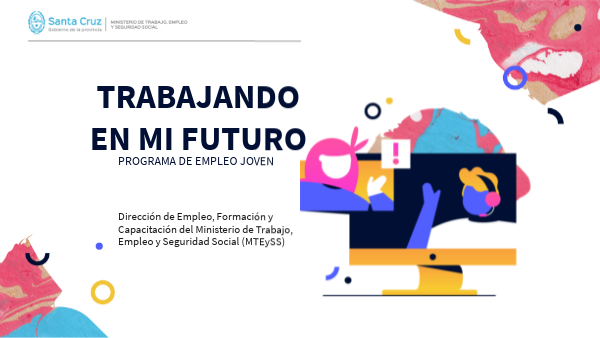 PROGAMA TRABAJANDO EN MI FUTURO | Genially