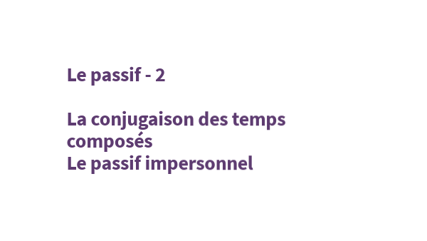 Le passif 2 | Genially