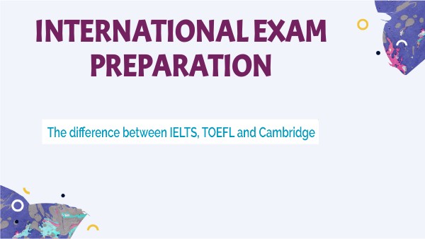 INTERNATIONAL EXAMS PREPARATION | Genially