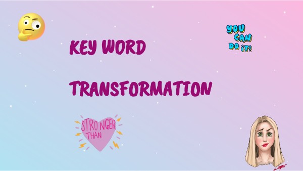 KEY WORD TRANSFORMATION | Genially