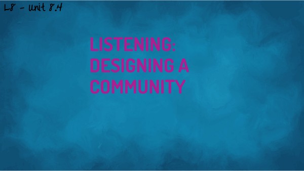 LISTENING: DESIGNING A COMMUNITY | Genially