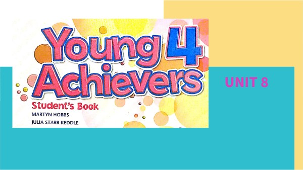 YOUNG ACHIEVERS 4 - UNIT 8 | Genially