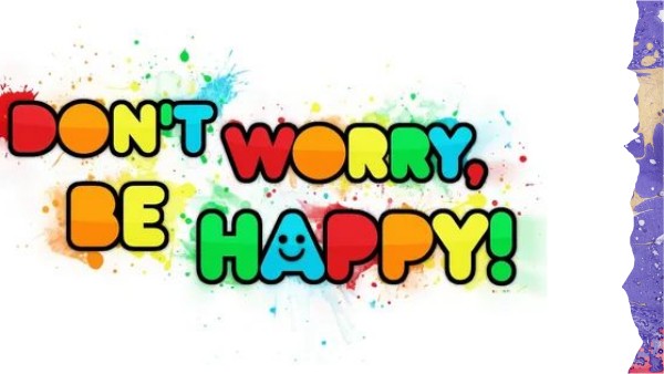 don't worry | Genially