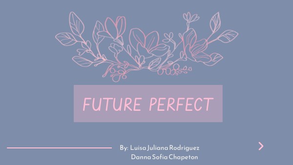 FUTURE PERFECT | Genially