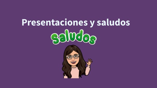 Presentaciones y saludos | Genially