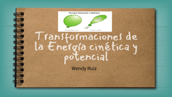 Energía cinética y potencial | Genially