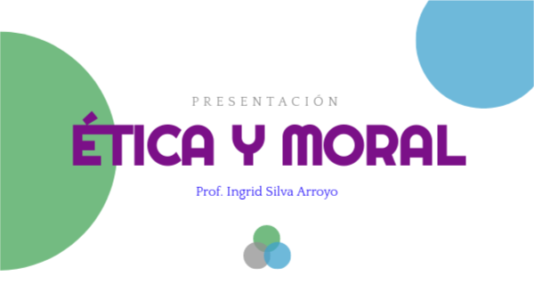 ÉTICA Y MORAL | Genially