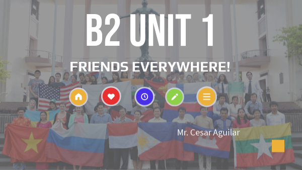 B2 - U1: Friends Everywhere! | Genially