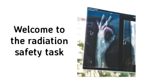 Radiation safety task
