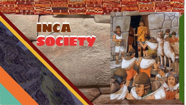 INCA SOCIETY ECONOMY - G4 | Genially