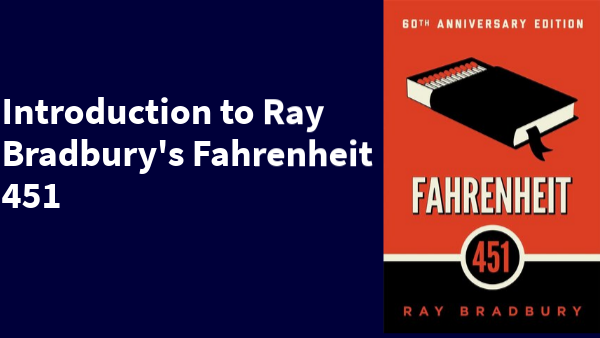 Introduction to Fahrenheit 451 | Genially