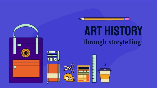 Art history through storytelling