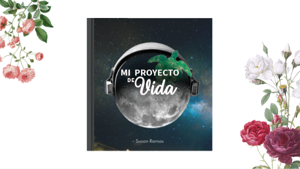 Mi proyecto de vida | Genially