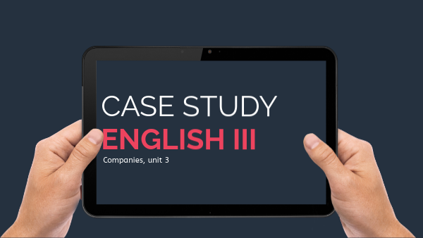 First Case Study, English III