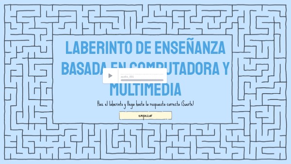 QUIZ LABERINTO Enseñanza basada en Computadora y Multimedia