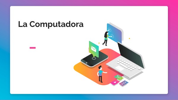 La computadora