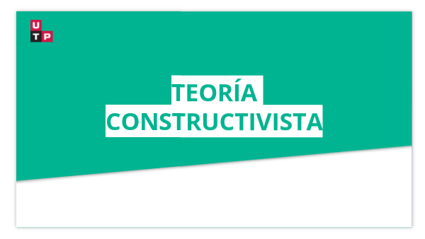 Teoría constructivista | Genially