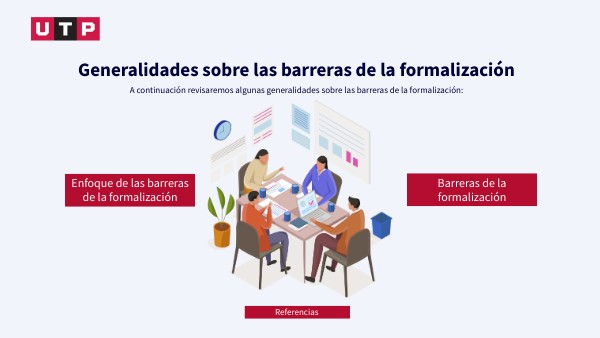 Generalidades sobre las barreras de la formalización