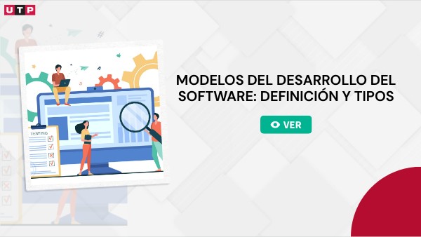 MODELOS DEL DESARROLLO DEL SOFTWARE: DEFINICIÓN Y TIPOS