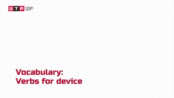 Vocabulary: Verbs for device | Genially