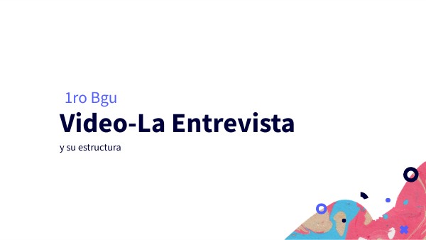 La entrevista: | Genially