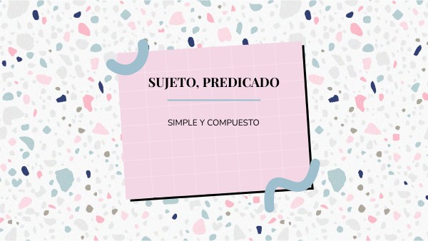 Predicado simple y compuesto
