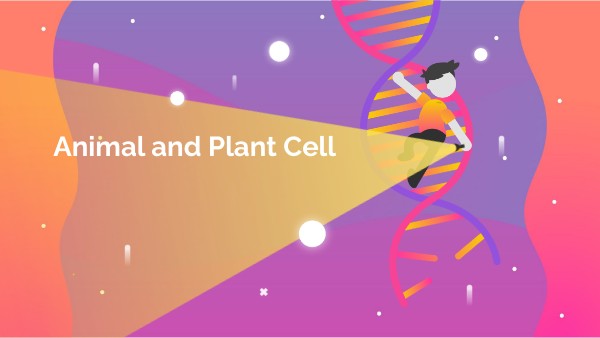 Animal and Plant Cells | Genially