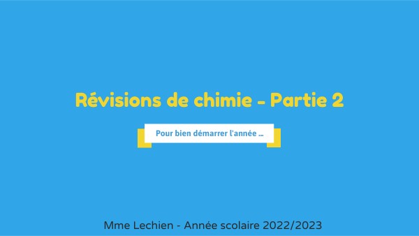 Révisions Chimie 4e P2 | Genially