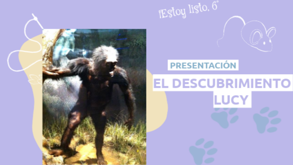 z8. El descubrimiento de Lucy | Genially