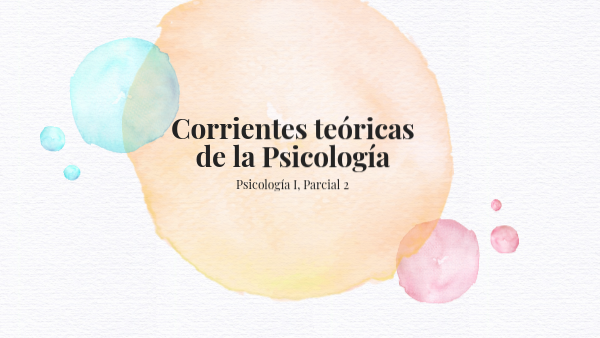 Corrientes teóricas_Psic I P2
