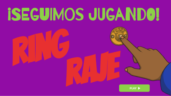 ¡SIGAMOS JUGANDO AL RING RAJE! | Genially