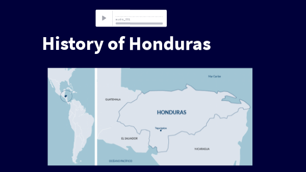 History of Honduras | Genially