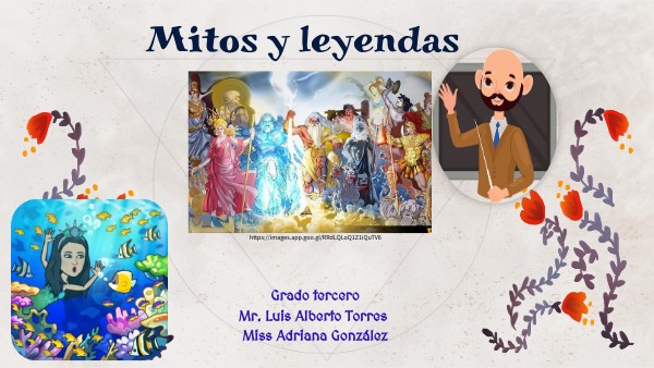 MITOS Y LEYENDAS | Genially
