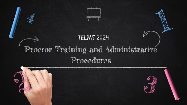 TELPAS Proctor Training 2024 | Genially