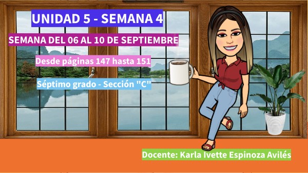 7ª - Unidad 5 - Semana 4 | Genially