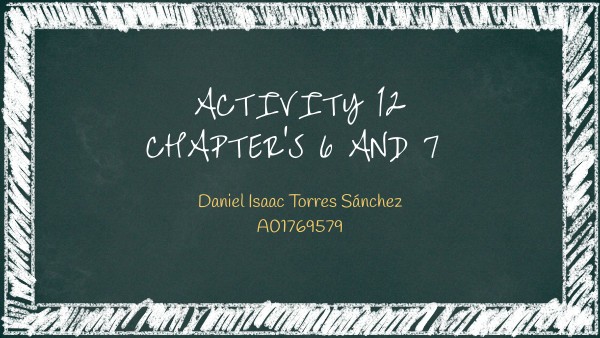 Activity 12 Chapter's 6 and 7