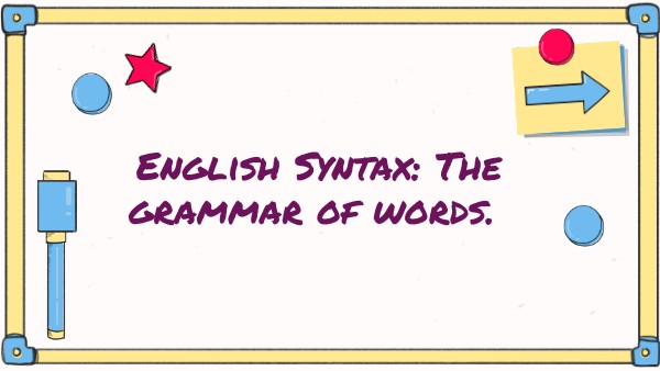 Syntax: Nouns and adjectives