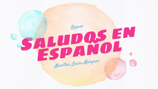 Saludos en español | Genially