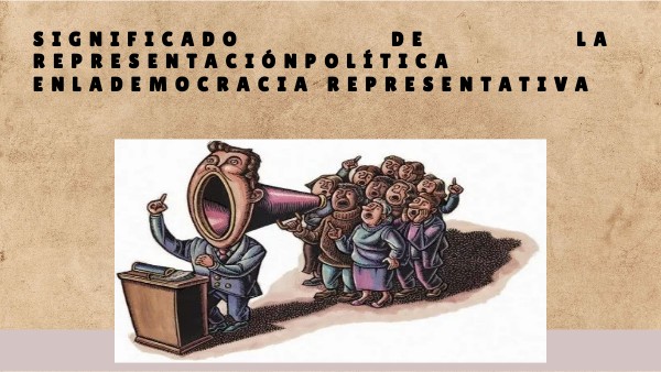 REPRESENTACIÓN EN LA DEMOCRACIA REPRESENTATIVA