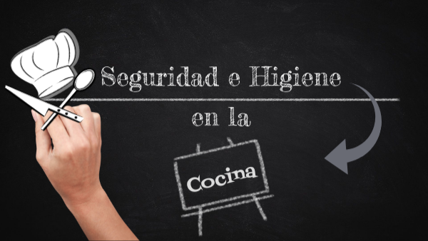 Seguridad e Higiene en la Cocina | Genially