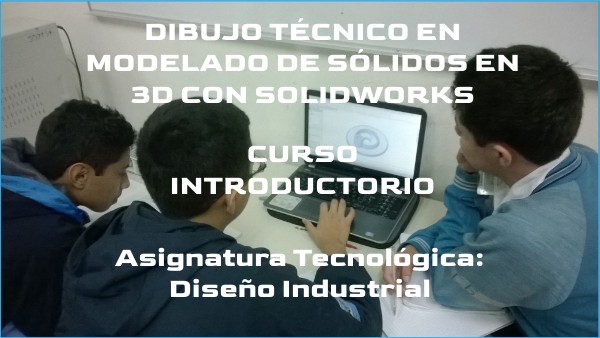 Diseño en 3D con SolidWorks | Genially