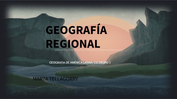 geografía regional | Genially