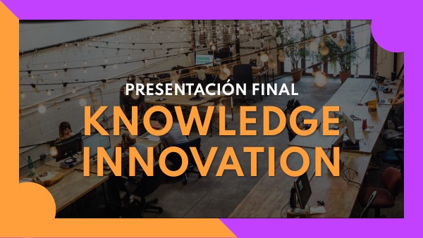 INFORME FINAL KNOWLEDGE INNOVATION