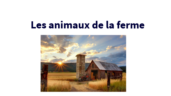 Les animaux de la ferme