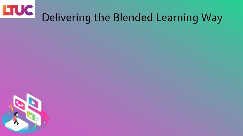 Delivering the Blended Learning Way | Genially