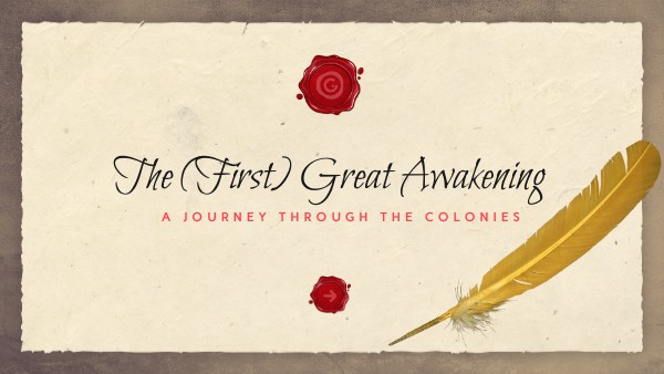 The (First) Great Awakening: A Journey Through the Colonies | Genially